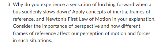 Solved Why do you experience a sensation of lurching forward | Chegg.com