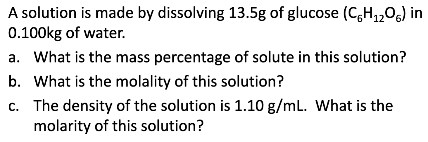 Solved A solution is made by dissolving 13.5g ﻿of glucose | Chegg.com