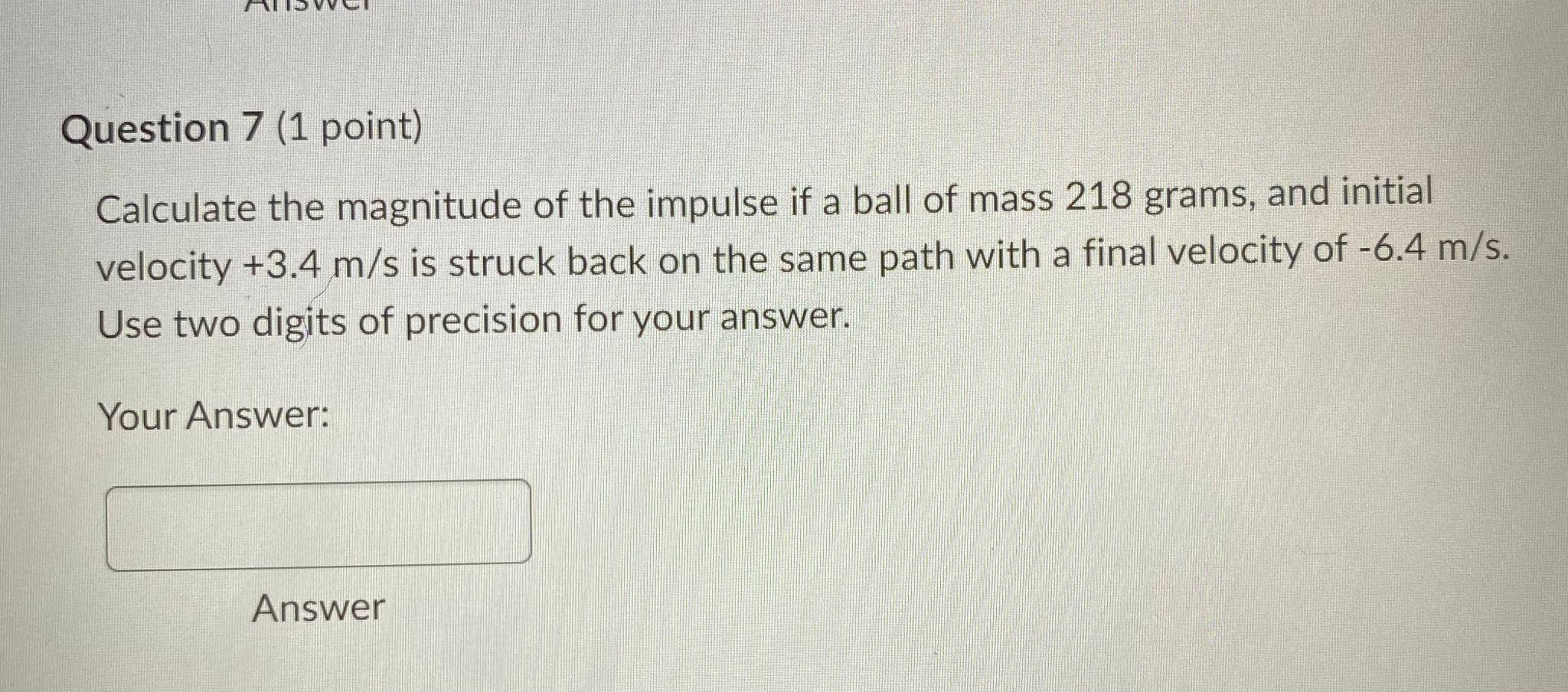 Solved Question 7 (1 point) Calculate the magnitude of the | Chegg.com