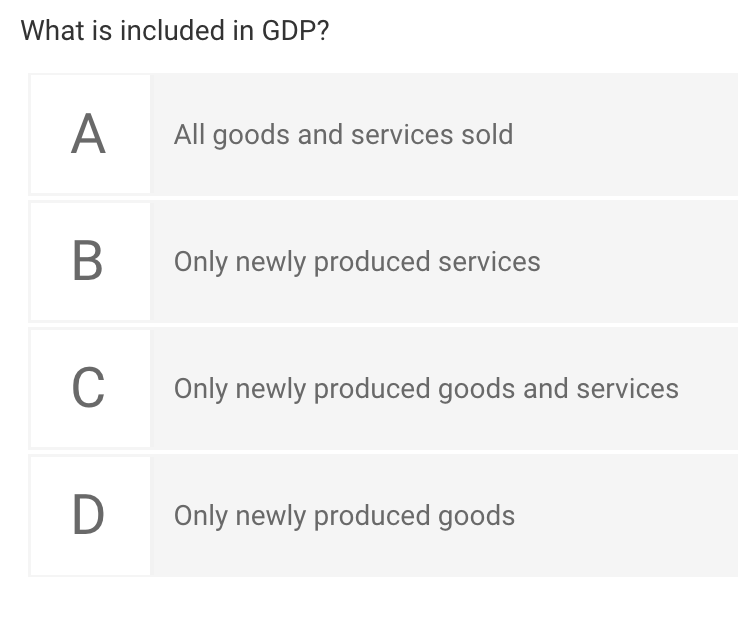 Solved What is included in GDP? A All goods and services | Chegg.com
