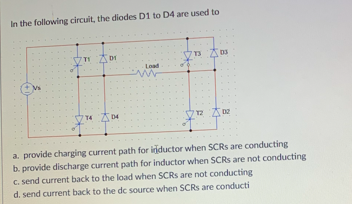 Solved In the following circuit, the diodes D1 to D4 are | Chegg.com