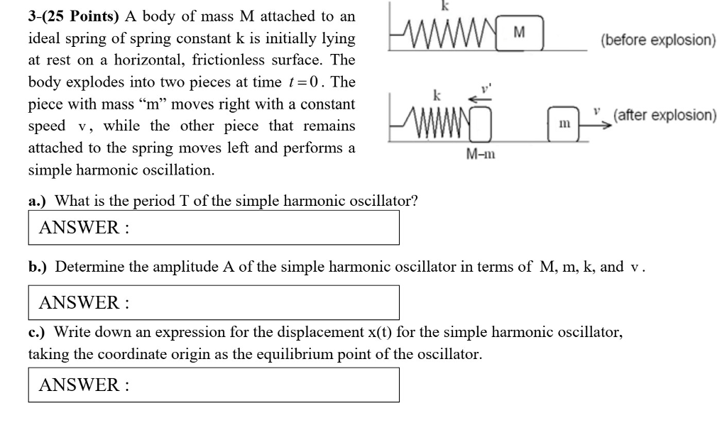 Solved 3-(25 Points) A body of mass M attached to an ideal | Chegg.com