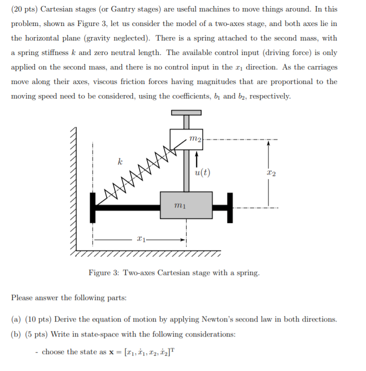 (20 pts) Cartesian stages (or Gantry stages) are | Chegg.com