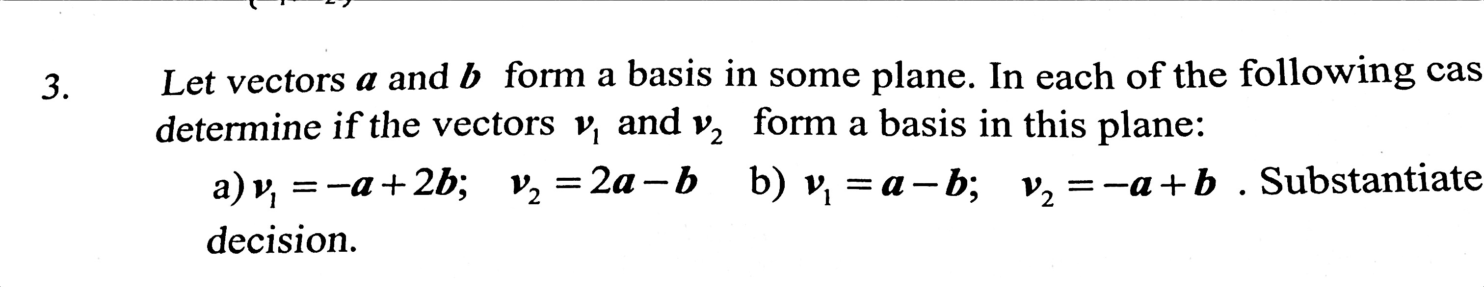 Solved - 3. Let vectors a and b form a basis in some plane. | Chegg.com
