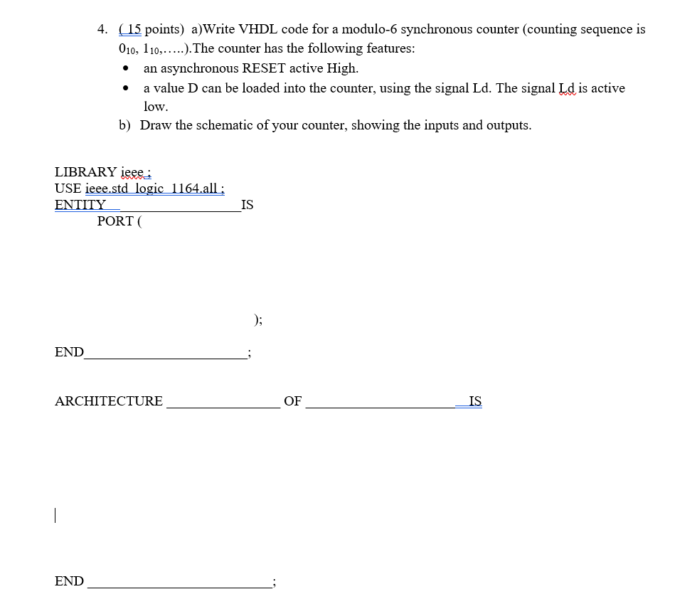 Solved 4. (15 points) a)Write VHDL code for a modulo-6 | Chegg.com