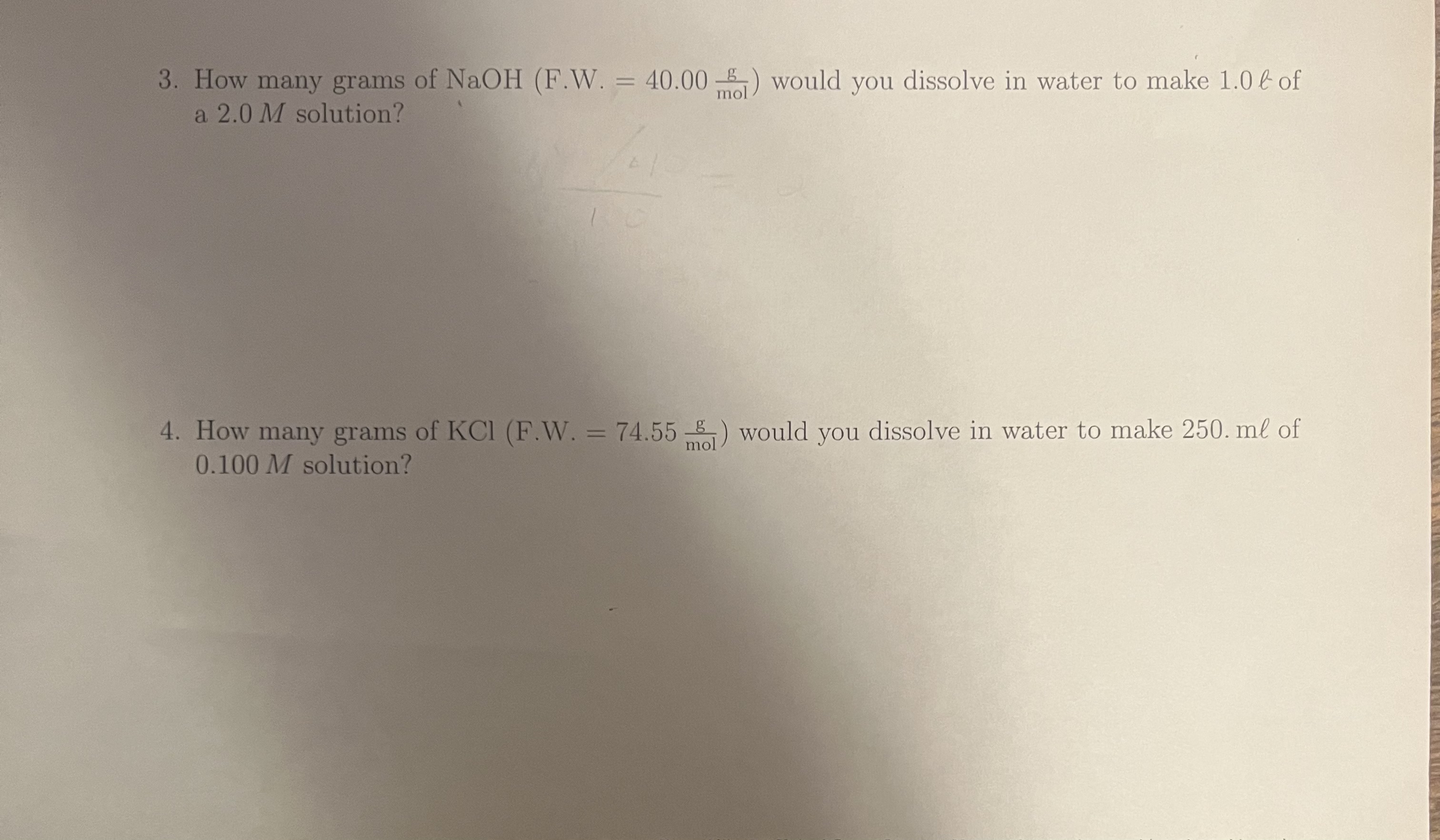 Solved 3. How many grams of NaOH(F.W.=40.00molg) would you | Chegg.com