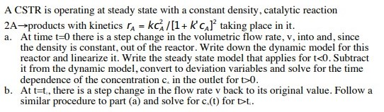Solved A CSTR is operating at steady state with a constant | Chegg.com