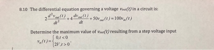 Solved The differential equation governing a voltage vout(t) | Chegg.com Solved The differential equation governing a voltage vout(t) | Chegg.com