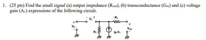 Solved 1. (25 pts) Find the small signal (a) output | Chegg.com