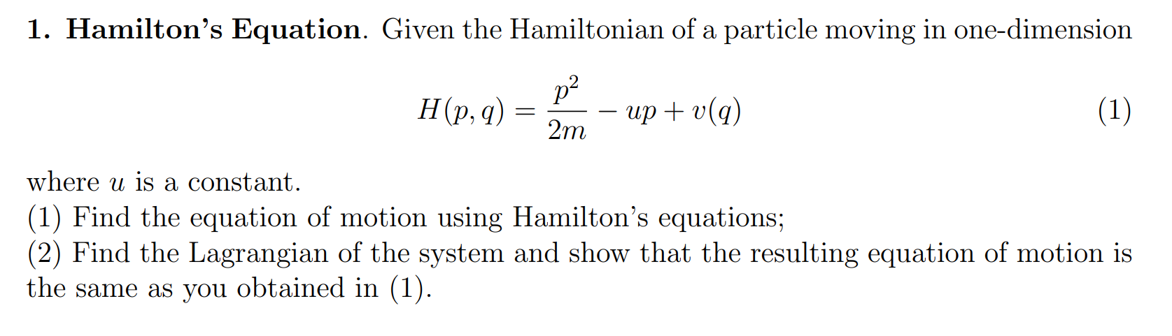 Solved 1. Hamilton's Equation. Given the Hamiltonian of a | Chegg.com