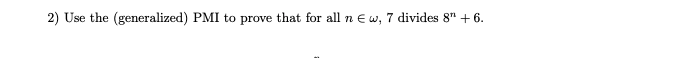 Solved 2) Use the (generalized) PMI to prove that for all | Chegg.com