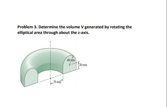 Solved Problem 3. Determine the volume V generated by | Chegg.com