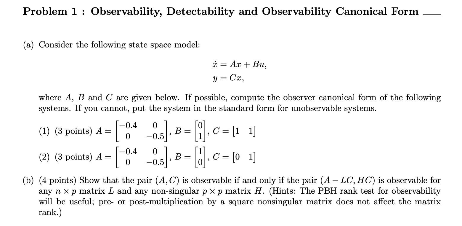 Solved Problem 1 : Observability, Detectability and | Chegg.com
