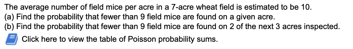 Solved The average number of field mice per acre in a 7-acre | Chegg.com