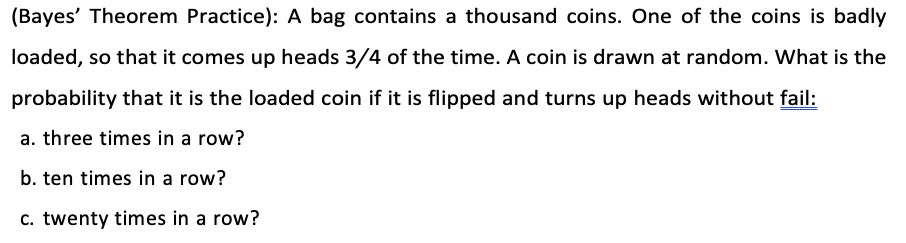 Solved (Bayes' Theorem Practice): A bag contains a thousand | Chegg.com
