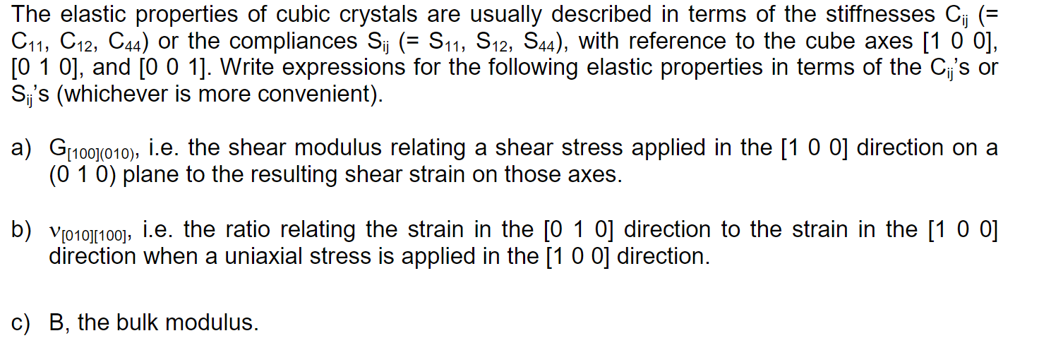 Solved The elastic properties of cubic crystals are usually | Chegg.com