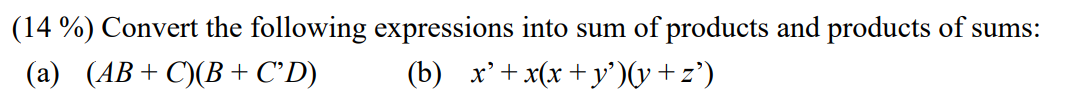 Solved Convert the following expressions into sum of | Chegg.com