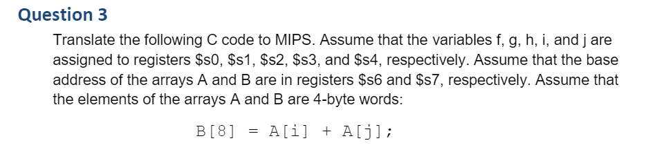 Translate the following C code to MIPS. Assume that | Chegg.com