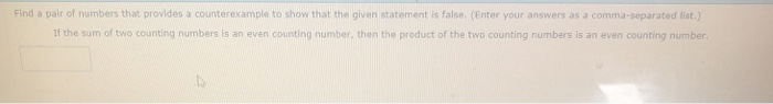Solved Find a pair of numbers that provides a counterexample | Chegg.com