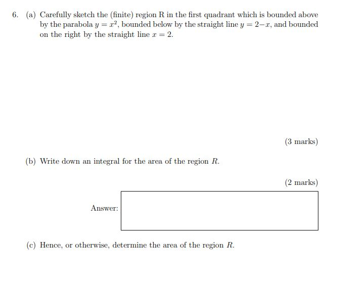 Solved 6. (a) Carefully sketch the finite) region R in the | Chegg.com
