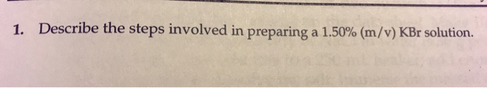 Solved Describe the steps involved in preparing a 1.50% | Chegg.com