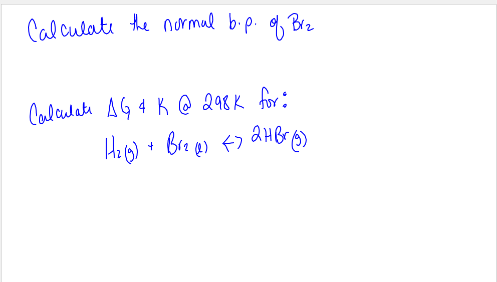 Solved Calculate the normal b.p. of B12 Calculate ΔG4K@298K | Chegg.com