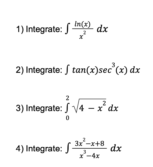Solved In(x) 1) Integrate: S dx 2 х 3 2) Integrate: S | Chegg.com