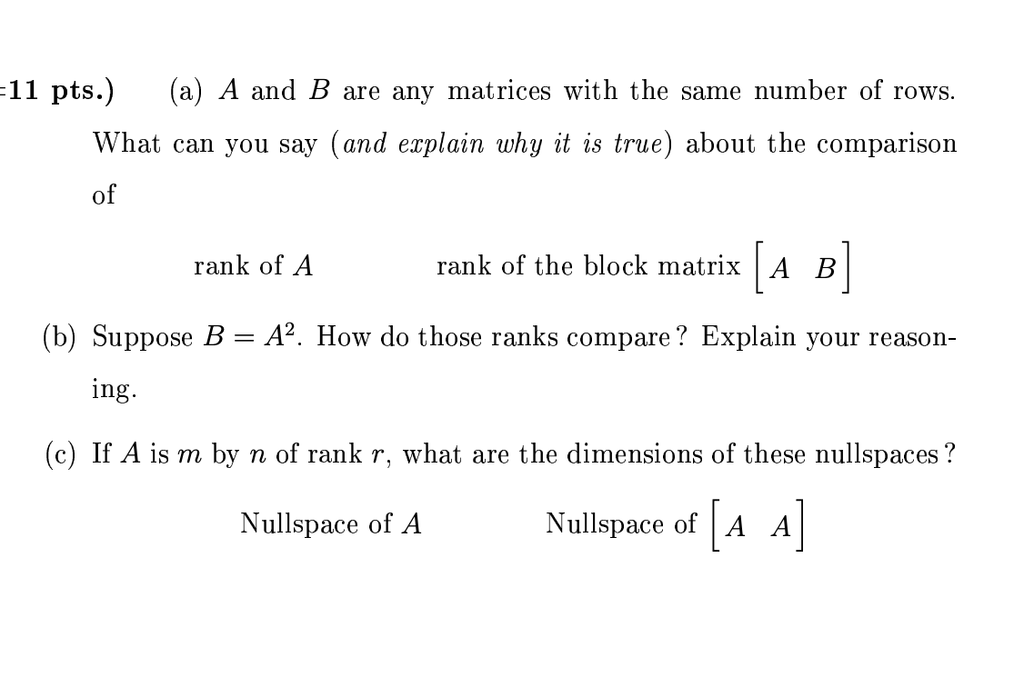 Solved =11 ﻿pts.)(a) ﻿A and B ﻿are any matrices with the | Chegg.com