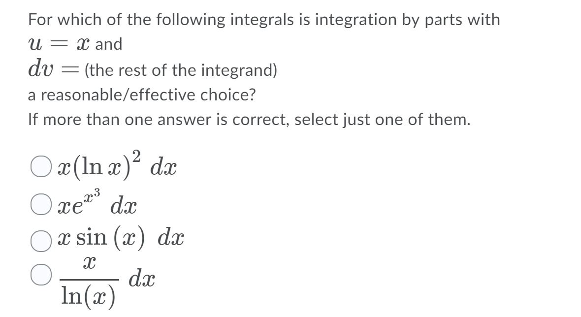 Solved For which of the following integrals is integration | Chegg.com