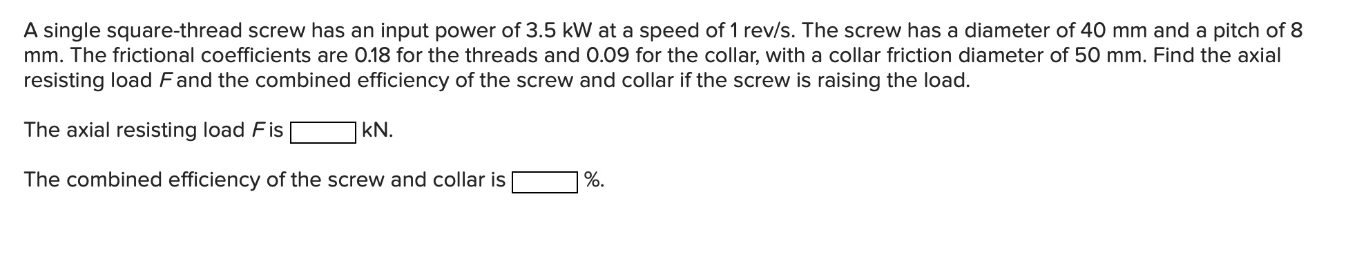 Solved A single square-thread screw has an input power of | Chegg.com