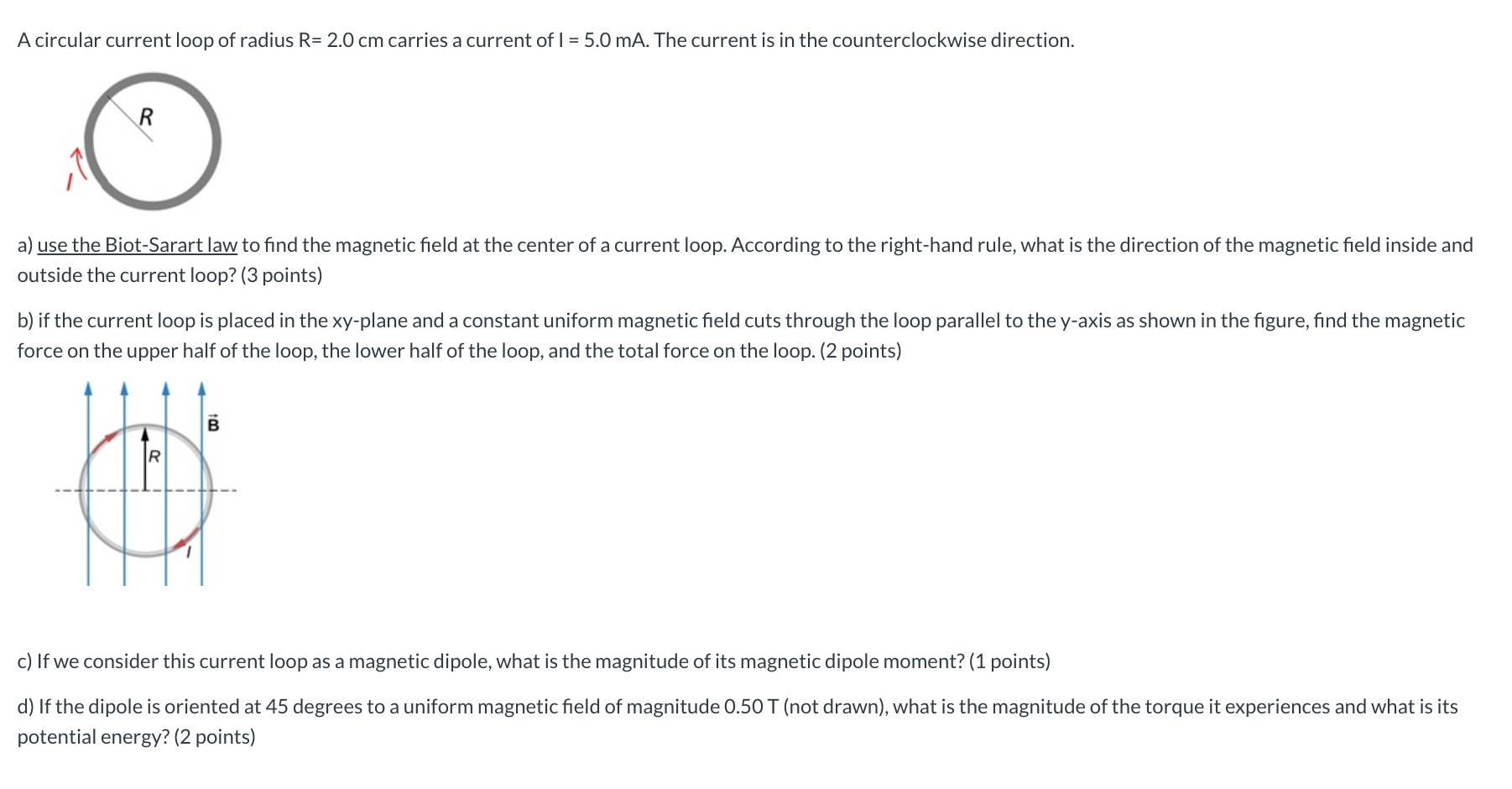 Solved A circular current loop of radius R= 2.0 cm carries a | Chegg.com