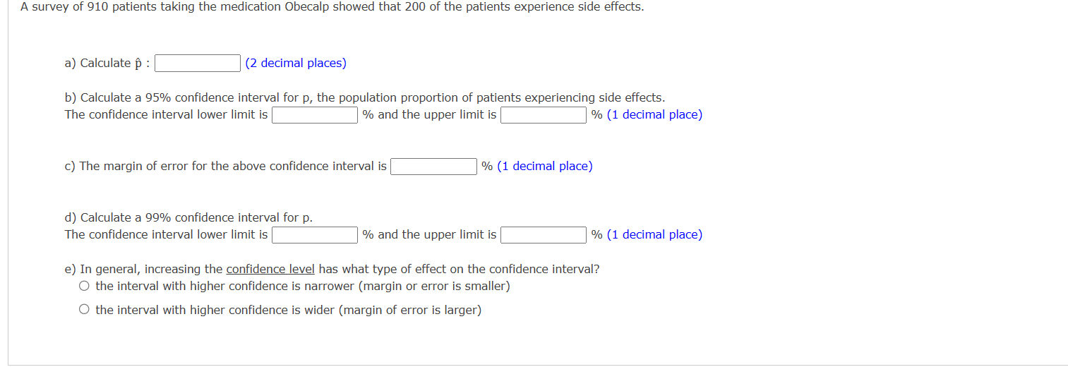 Solved Irvey of 910 patients taking the medication Obecalp | Chegg.com