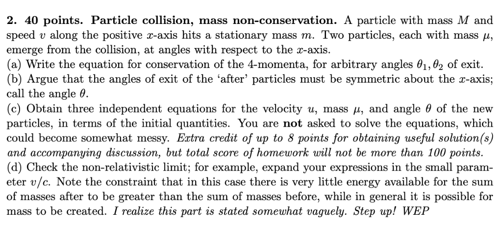 Solved 2. 40 points. Particle collision, mass | Chegg.com