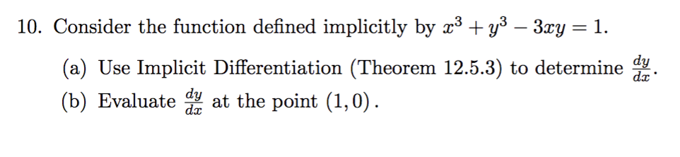 Solved 10. Consider the function defined implicitly by x3 + | Chegg.com