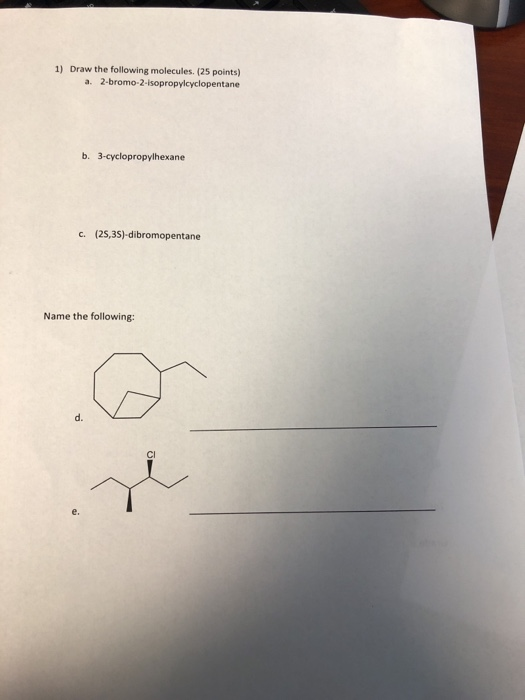 Solved Draw the following molecules. (25 points) a. | Chegg.com