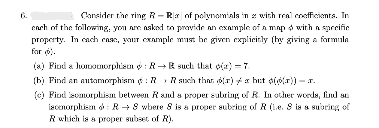Solved 6. Consider the ring R=R[x] of polynomials in x with | Chegg.com