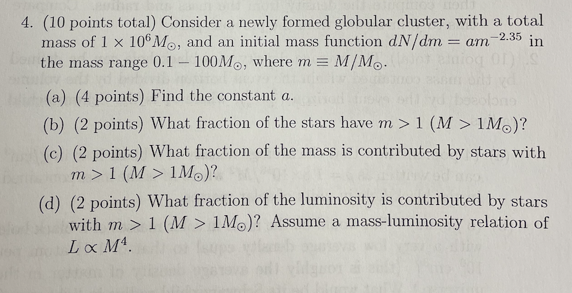 Solved 4. (10 points total) Consider a newly formed globular | Chegg.com