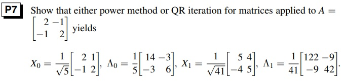 Solved P7 Show that either power method or QR iteration for | Chegg.com