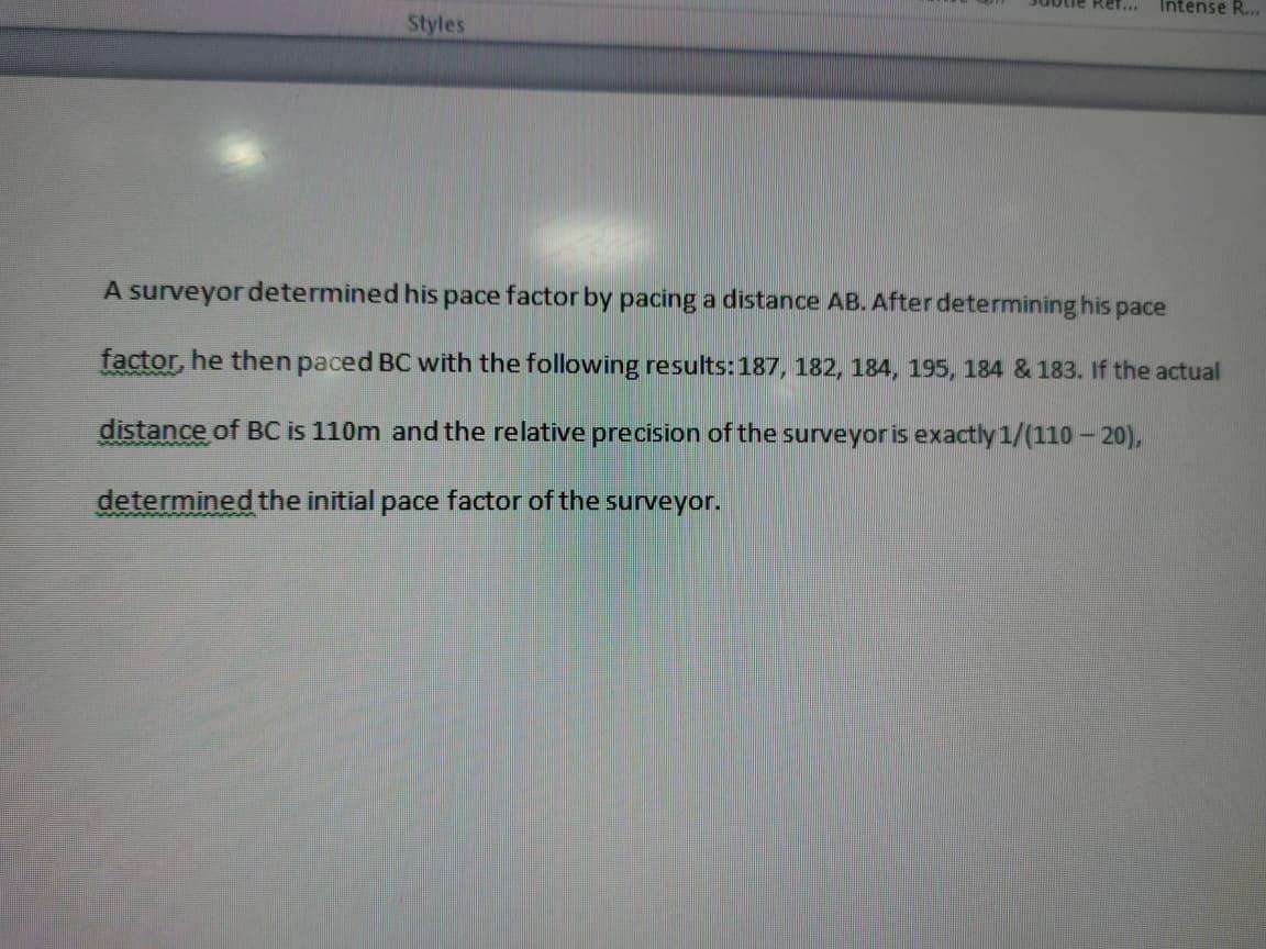 Solved intense R.. Styles A surveyor determined his pace | Chegg.com