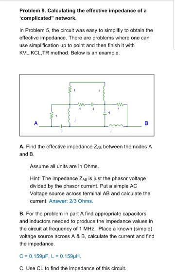 Solved Problem 9. Calculating the effective impedance of a | Chegg.com