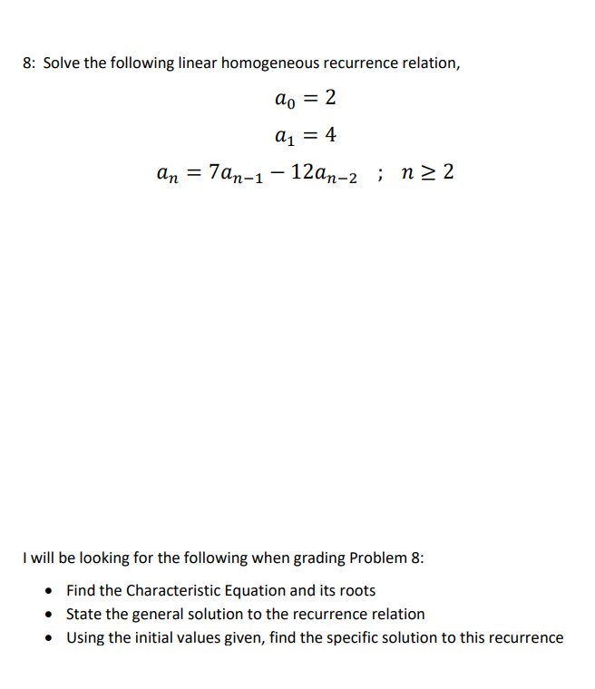 Solved 8: Solve the following linear homogeneous recurrence | Chegg.com