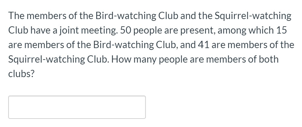 Solved The members of the Bird-watching Club and the | Chegg.com