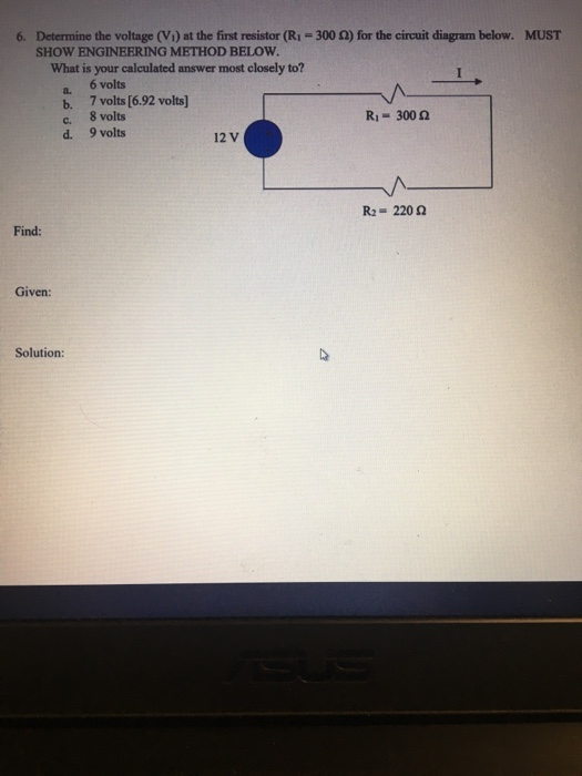 Solved 6. Determine the voltage (V1) at the first resistor | Chegg.com