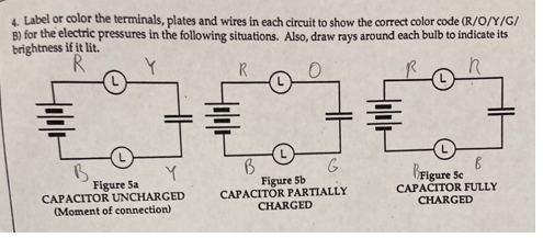 Solved 4. Label or color the terminals, plates and wires in | Chegg.com