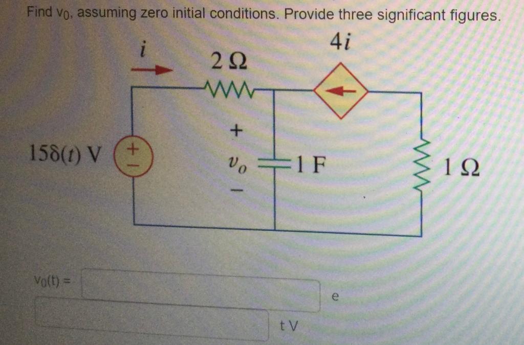 Solved Find vo, assuming zero initial conditions. Provide | Chegg.com