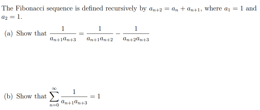 Solved The Fibonacci sequence is defined recursively by an+2 | Chegg.com