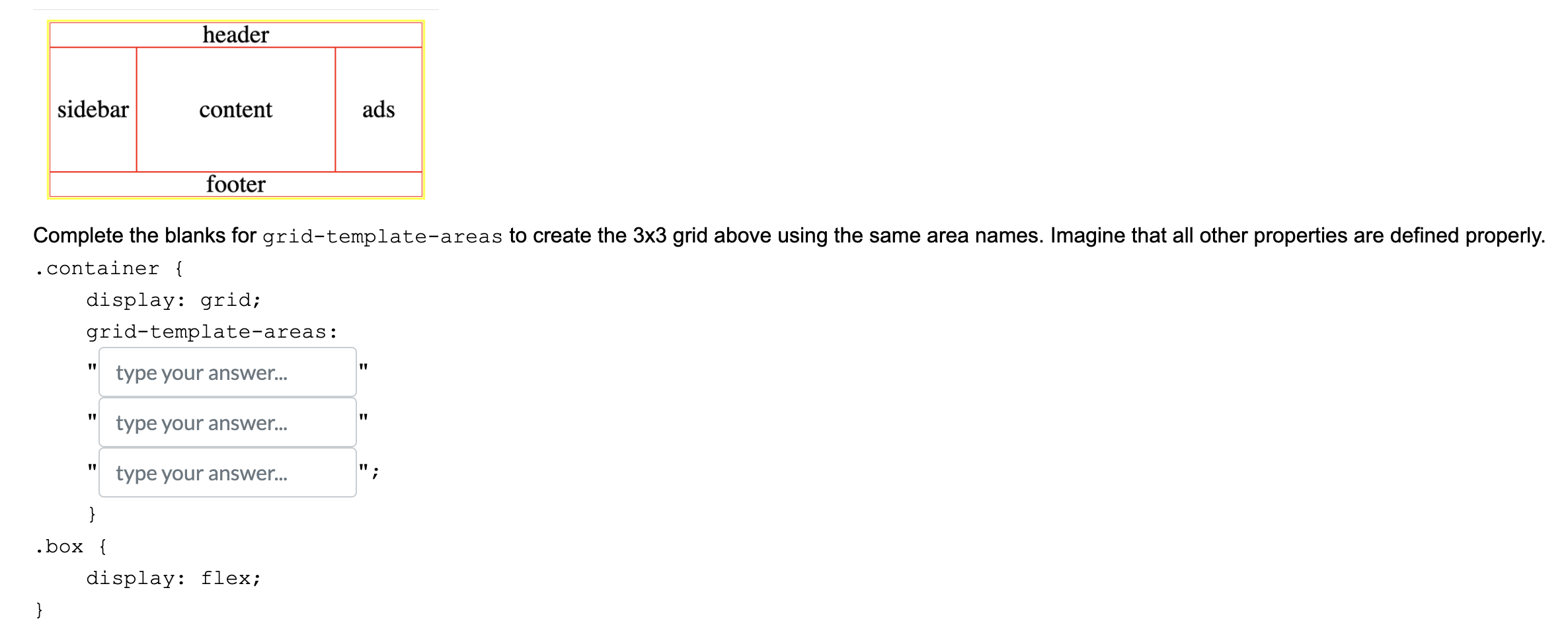 Solved Complete the blanks for grid-template-areas to create | Chegg.com