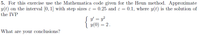 Solved 5. For this exercise use the Mathematica code given | Chegg.com