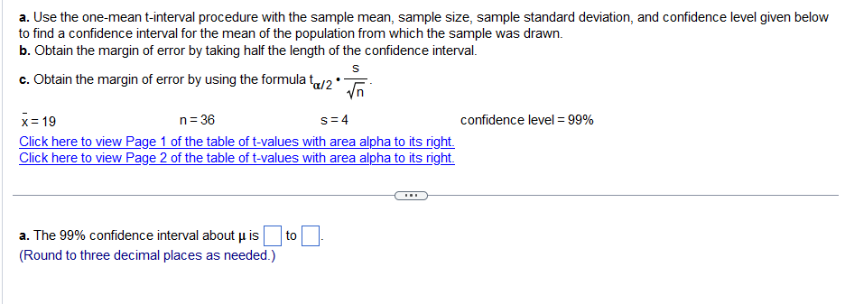 Solved a. Use the one-mean t-interval procedure with the | Chegg.com