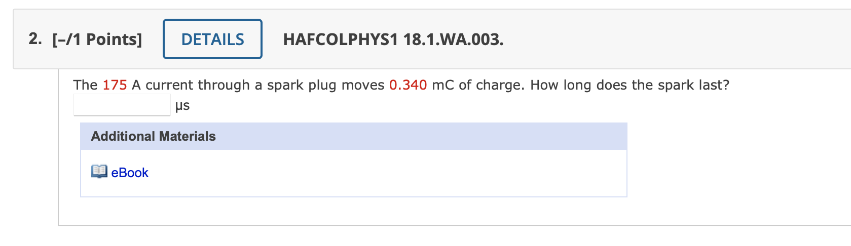 Solved The 175 A current through a spark plug moves 0.340mC | Chegg.com